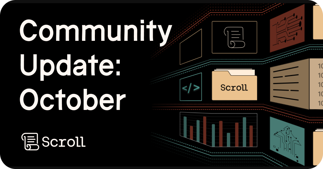 Scroll - Community Update: October